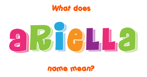 Ariella name - Meaning of Ariella