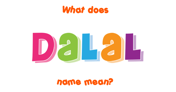 Dalal name - Meaning of Dalal