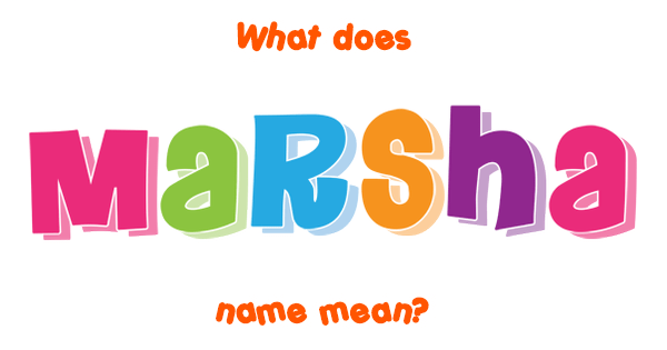 Marsha name - Meaning of Marsha