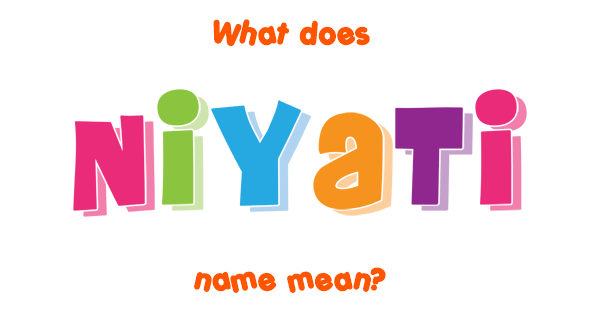 Niyati Meaning