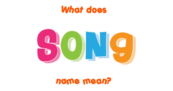 Song name - Meaning of Song