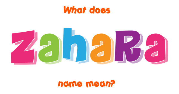 Zahara name - Meaning of Zahara